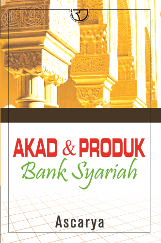 Review Buku: Akad dan Produk Bank Syariah oleh Ascarya - Belbuk.com