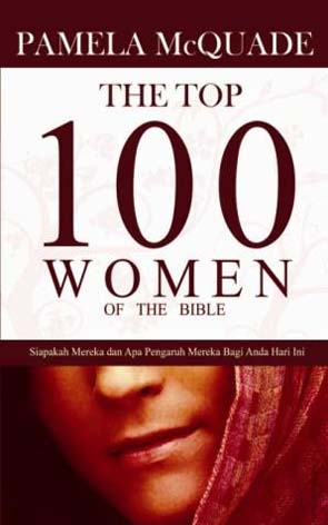 The Top 100 Women Of The Bible: Pamela Mc Quade - Belbuk.com