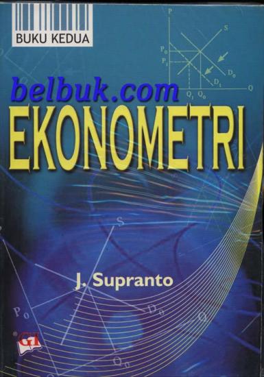Ekonometri (Buku 2): J. Supranto - Belbuk.com