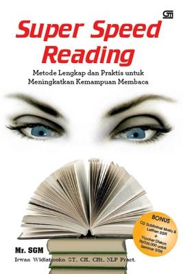 Super Speed Reading: Metode Lengkap & Praktis untuk Meningkatkan ...
