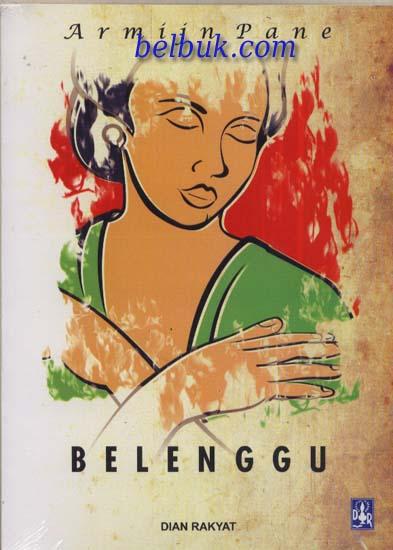 Belenggu: Armijn Pane - Belbuk.com