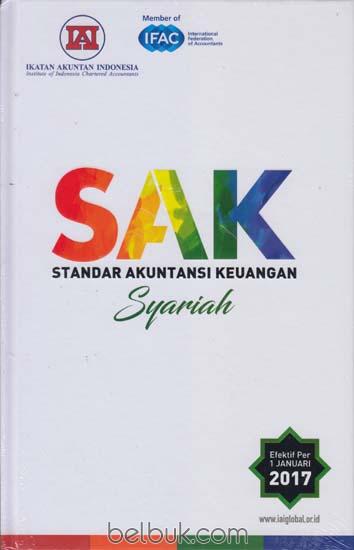 SAK (Standar Akuntansi Keuangan) Syariah: Per 1 Januari 2017: Ikatan ...