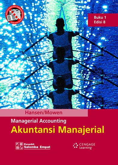Akuntansi Manajerial (Managerial Accounting) (Jilid 1) (Edisi 8): Don R ...