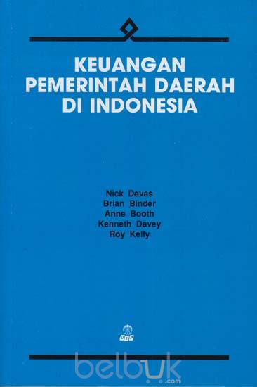 Keuangan Pemerintah Daerah Di Indonesia: Nick Devas - Belbuk.com