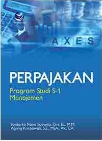 Perpajakan: Program Studi S-1 Manajemen: Soetarko Rono Soewito - Belbuk.com
