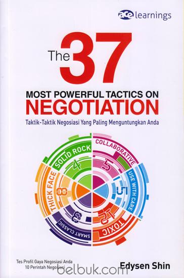 The 37 Most Powerful Tactics On Negotiation: Taktik-Taktik Negosiasi ...
