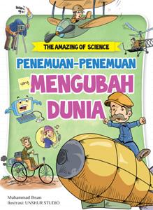 The Amazing Of Science: Penemuan-Penemuan Yang Mengubah Dunia: Muhammad ...