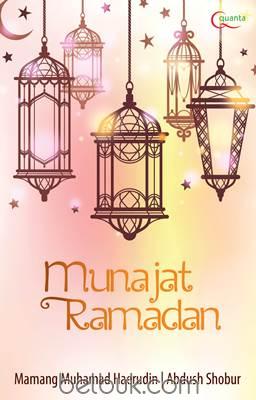 Munajat Ramadan: Mamang Muhamad Haerudin - Belbuk.com