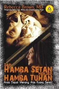 Dari Hamba Setan Menjadi Hamba Tuhan: Rebecca Brown - Belbuk.com