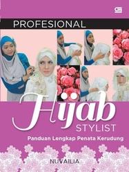 Profesional Hijab Stylist: Panduan Lengkap Penata Kerudung: Nuvailia ...