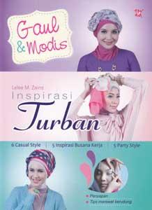 Gaul & Modis: Inspirasi Turban: Lelee M. Zains - Belbuk.com