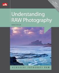 Understanding RAW Photography: David Taylor - Belbuk.com