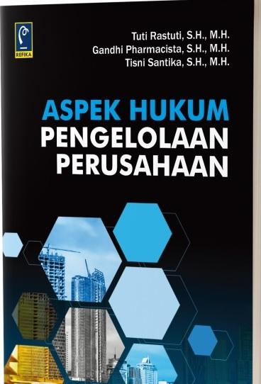 Aspek Hukum Pengelolaan Perusahaan: Tuti Rastuti - Belbuk.com