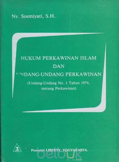Hukum Perkawinan Islam Dan Undang Undang Perkawinan Undang Undang No 1 Tahun 1974 Tentang 
