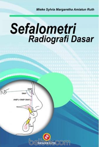 Sefalometri Radiografi Dasar: Mieke Sytria Margaretha - Belbuk.com
