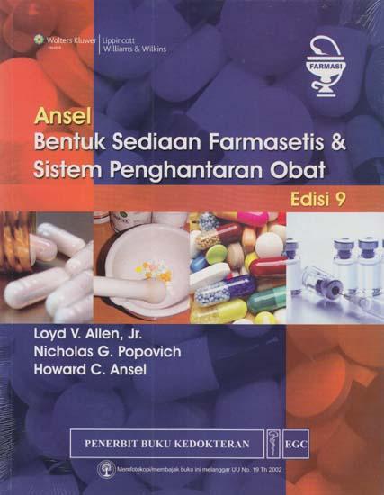 Ansel: Bentuk Sediaan Farmasetis & Sistem Penghantaran Obat (Edisi 9 ...