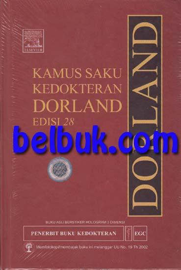 Kamus Saku Kedokteran Dorland (Edisi 28): Dorland - Belbuk.com