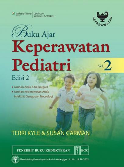 Buku Ajar Keperawatan Pediatri (Volume 2) (Edisi 2): Terri Kyle ...