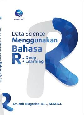 Data Science Menggunakan Bahasa R: Deep Learning: Adi Nugroho - Belbuk.com