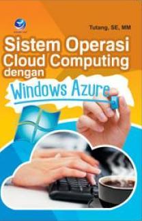 Sistem Operasi Cloud Computing Dengan Windows Azure: Tutang - Belbuk.com