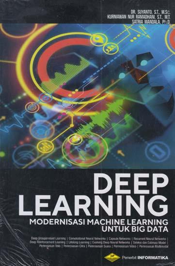 Deep Learning: Modernisasi Machine Learning untuk Big Data: Suyanto ...