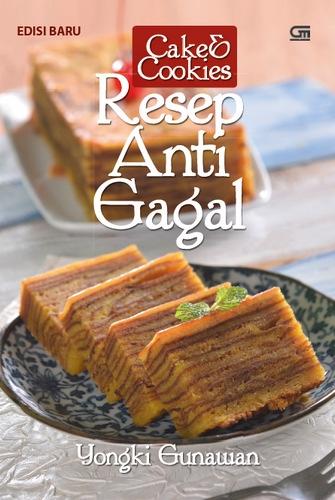 Cake dan Cookies Resep Anti Gagal: Yongki Gunawan - Belbuk.com