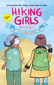 Hiking Girls: Petualangan Seru Cewek-Cewek Korea di China: Kim Hye Jung ...
