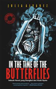 In the Time of the Butterflies: Sebuah Novel yang Diangkat dari Kisah ...