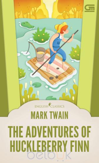 English Classics: The Adventure of Huckleberry Finn: Mark Twain ...