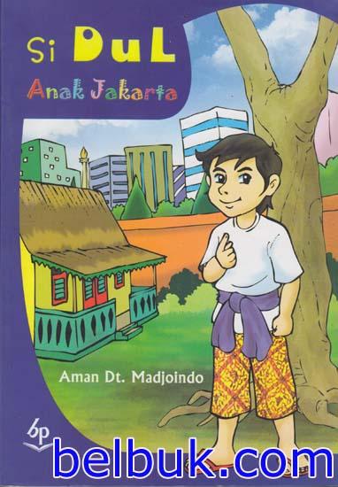 Si Dul Anak Jakarta: Aman Dt. Madjoindo - Belbuk.com