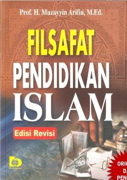 Filsafat Pendidikan Islam (Edisi Revisi): Muzayyin Arifin - Belbuk.com