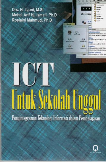 ICT untuk Sekolah Unggul: Pengintegrasian Teknologi Informasi dalam ...