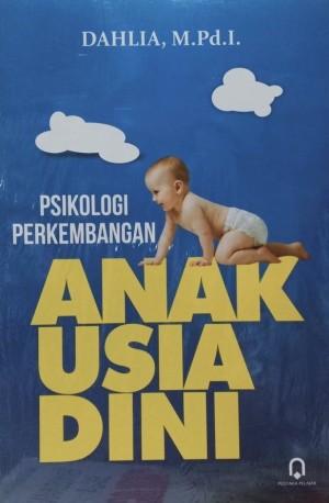 Psikologi Perkembangan Anak Usia Dini: Dahlia - Belbuk.com