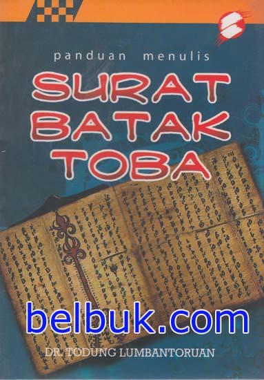 Panduan Menulis Surat Batak Toba: Todung Lumbantoruan - Belbuk.com