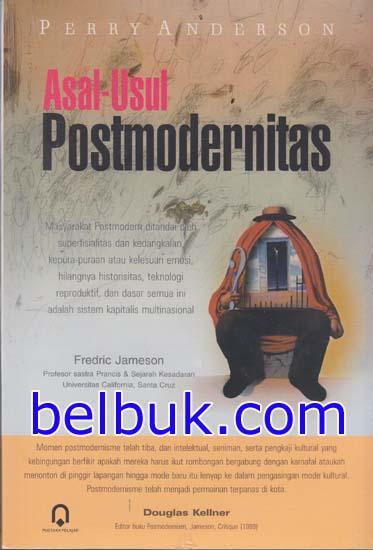 Asal-usul Postmodernitas: Perry Anderson - Belbuk.com