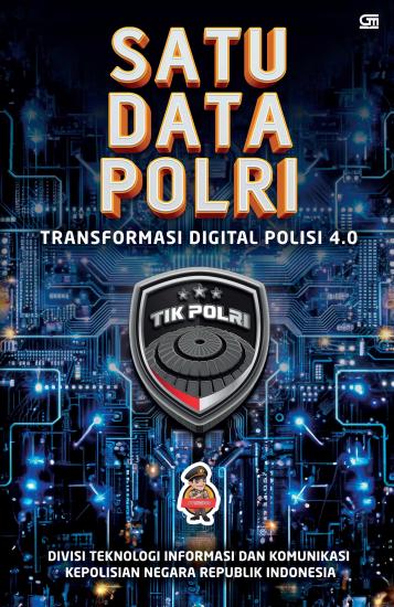 Satu Data Polri: Transformasi Digital Polisi 4.0: Divisi Teknologi ...