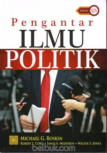 Pengantar Ilmu Politik (Edisi 14): Michael G. Roskin - Belbuk.com