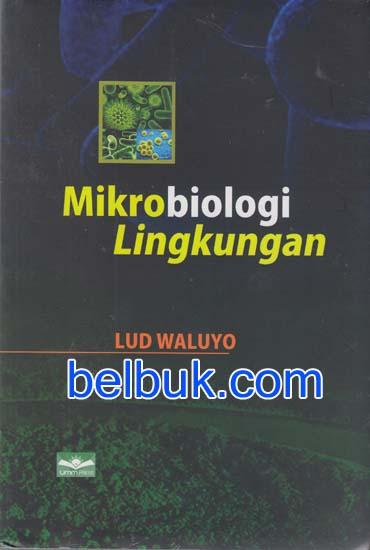 Mikrobiologi Lingkungan: Lud Waluyo - Belbuk.com
