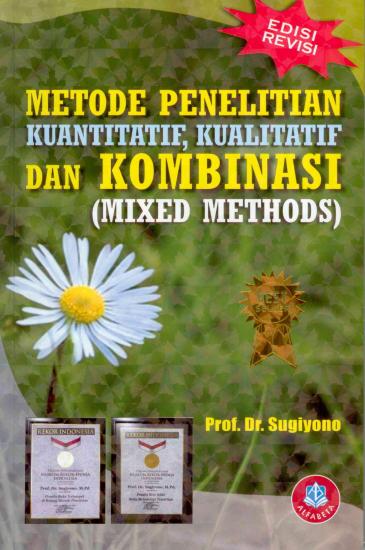 Metode Penelitian Kuantitatif, Kualitatif dan Kombinasi (Mixed Methods ...