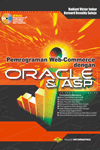 Pemrograman Web-Commerce dengan Oracle dan ASP: Bernard Renaldy Suteja ...