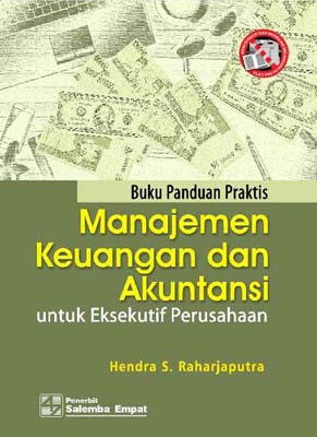 Buku Panduan Praktis: Manajemen Keuangan dan Akuntansi Untuk Eksekutif ...
