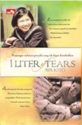 1 Liter of Tears: True Story: Aya Kito - Belbuk.com