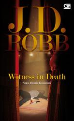 Witness in Death: Saksi dalam Kematian: J.D. Robb - Belbuk.com