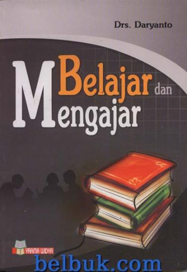 Belajar dan Mengajar: Daryanto - Belbuk.com