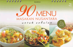 90 Menu Masakan Nusantara untuk Sebulan: Benedicta I. - Belbuk.com