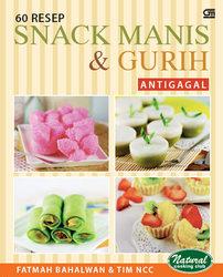 60 Resep Snack Manis dan Gurih Antigagal: Fatmah Bahalwan - Belbuk.com