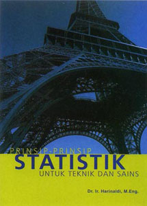 Prinsip-Prinsip Statistik untuk Teknik dan Sains: Harinaldi - Belbuk.com